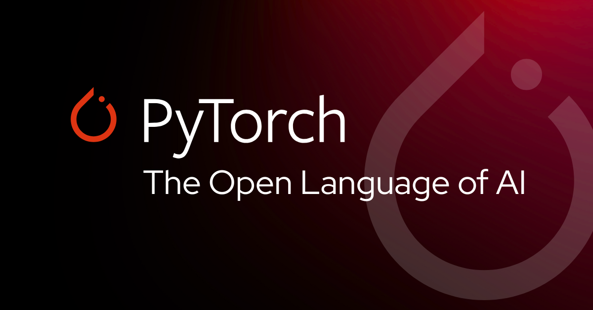 PyTorch：人工智能的开放语言 – PyTorch - PyTorch 框架